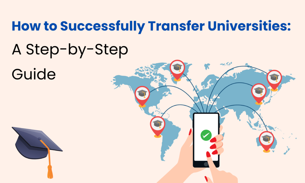 How to Successfully Transfer Universities: A Step-by-Step Guide ...